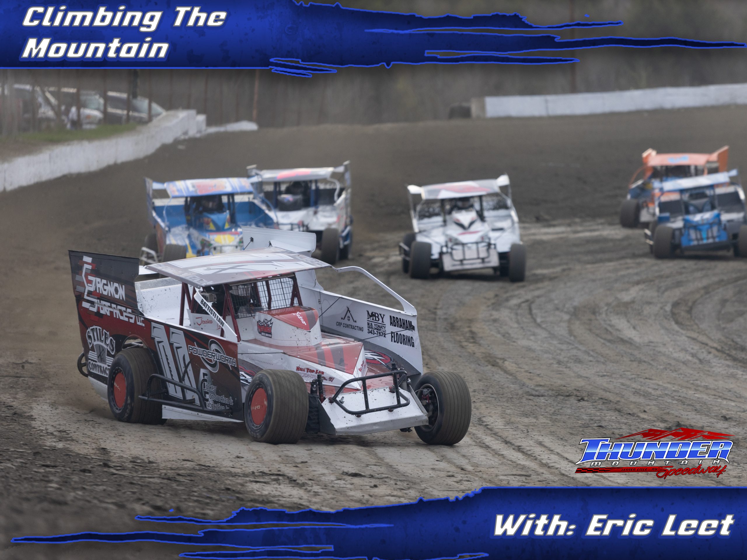 CLIMBING THE MOUNTAIN with: Eric Leet | Thunder Mountain Speedway
